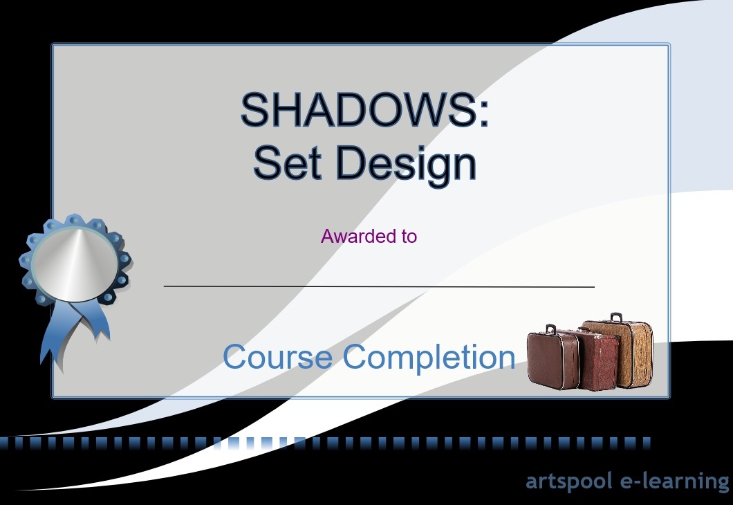 Shadows Set Design Certificate